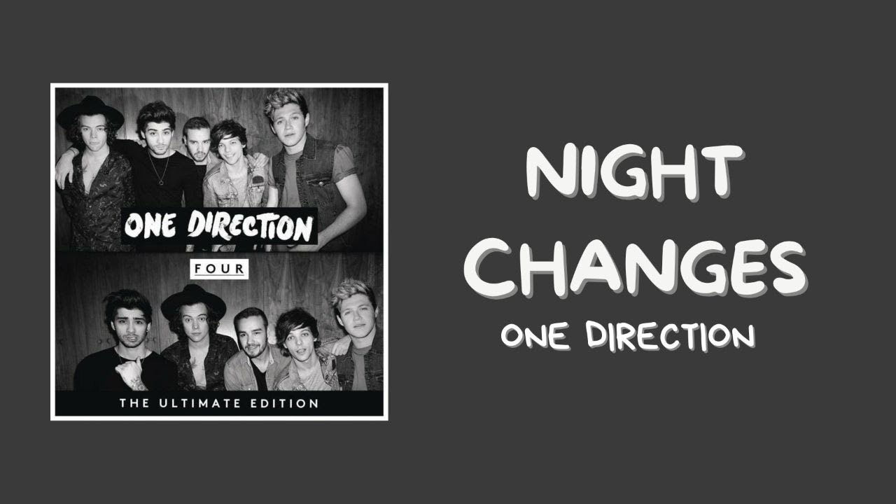 [LYRICS] NIGHT CHANGES - One Direction - YouTube