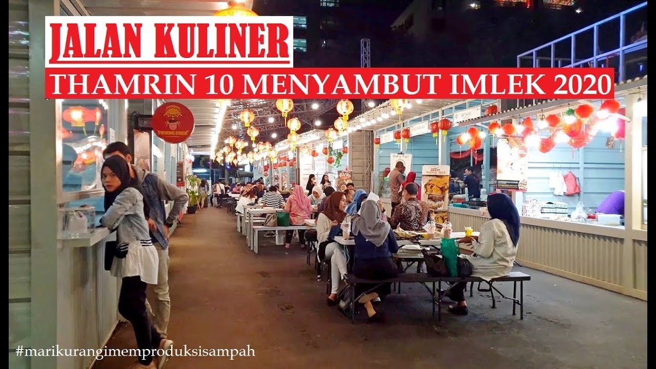 Walking Around ~ Thamrin 10 Food & Creative Park ~ Chinese Food ...