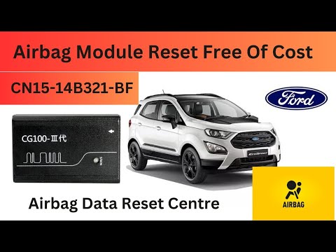 How To Reset Ford EcoSport Airbag Module To Cg100 ! CN15-14B321-BF ...