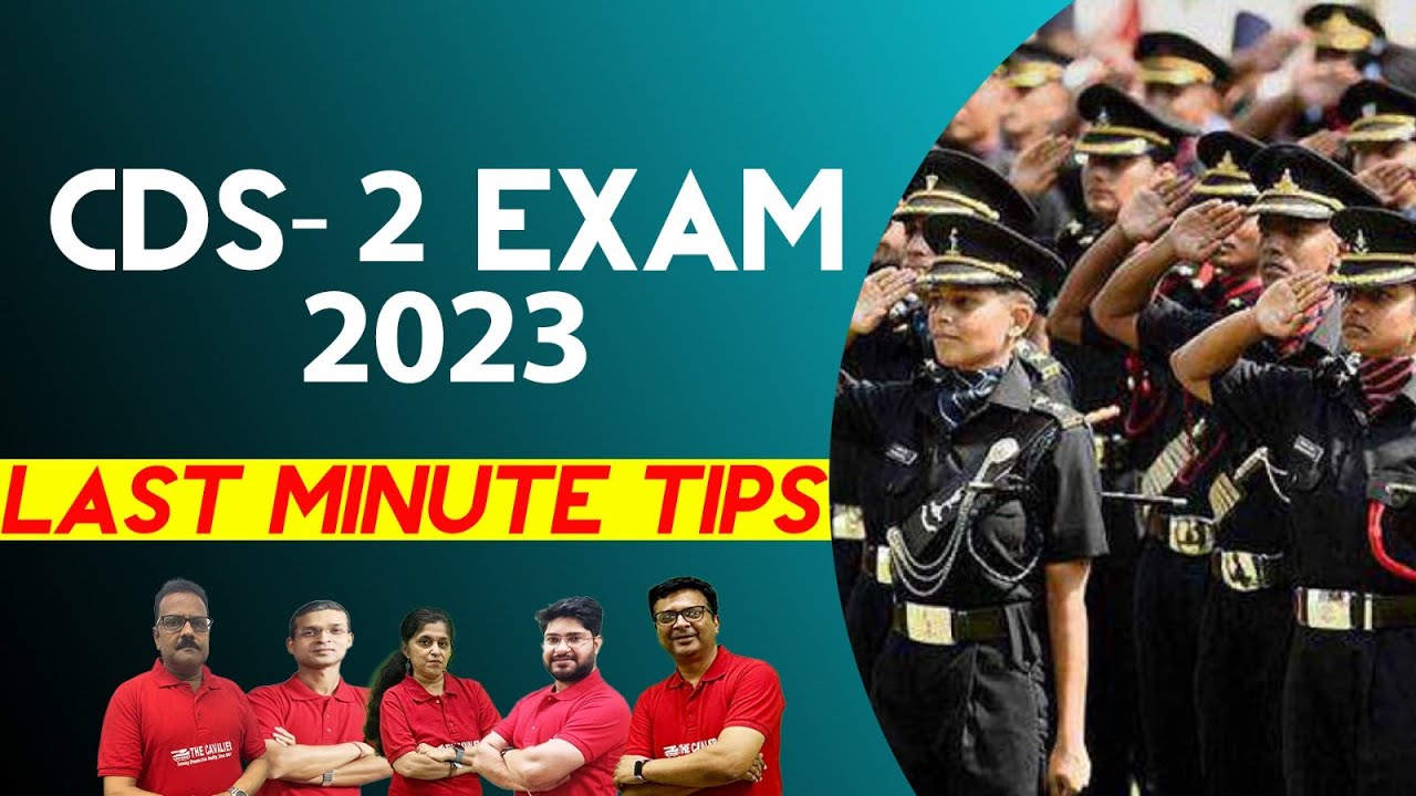 CDS Exam | CDS - 2 2023 | Last Minutes Tips | The Cavalier - YouTube