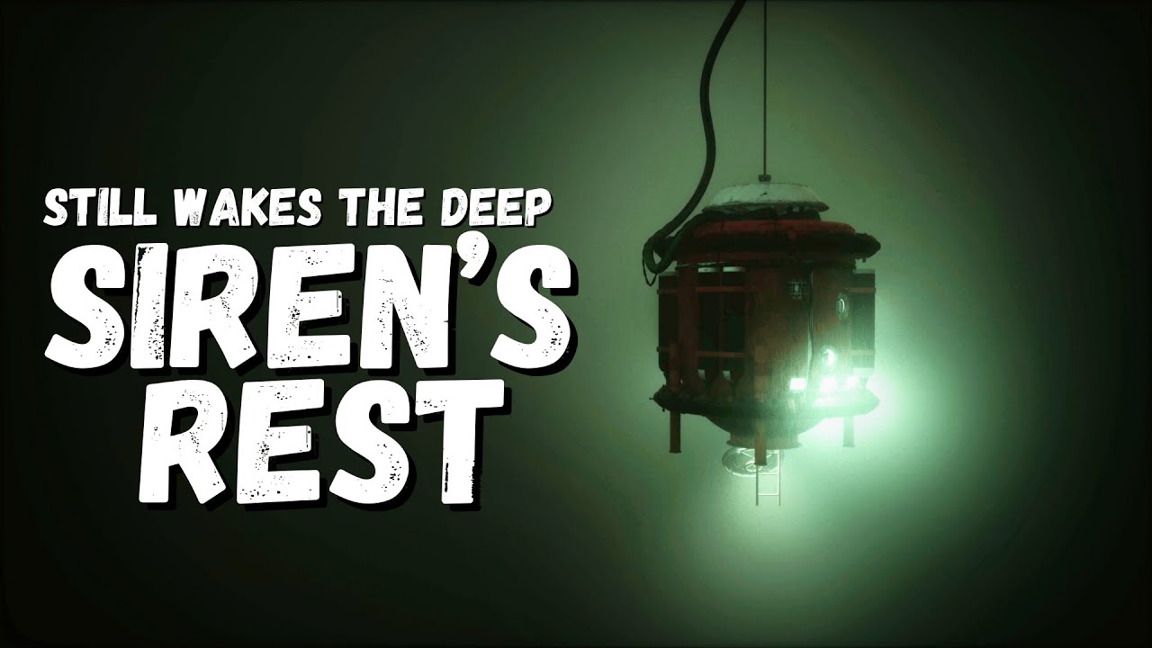 Still Wakes The Deep SIREN'S REST (Full) - YouTube