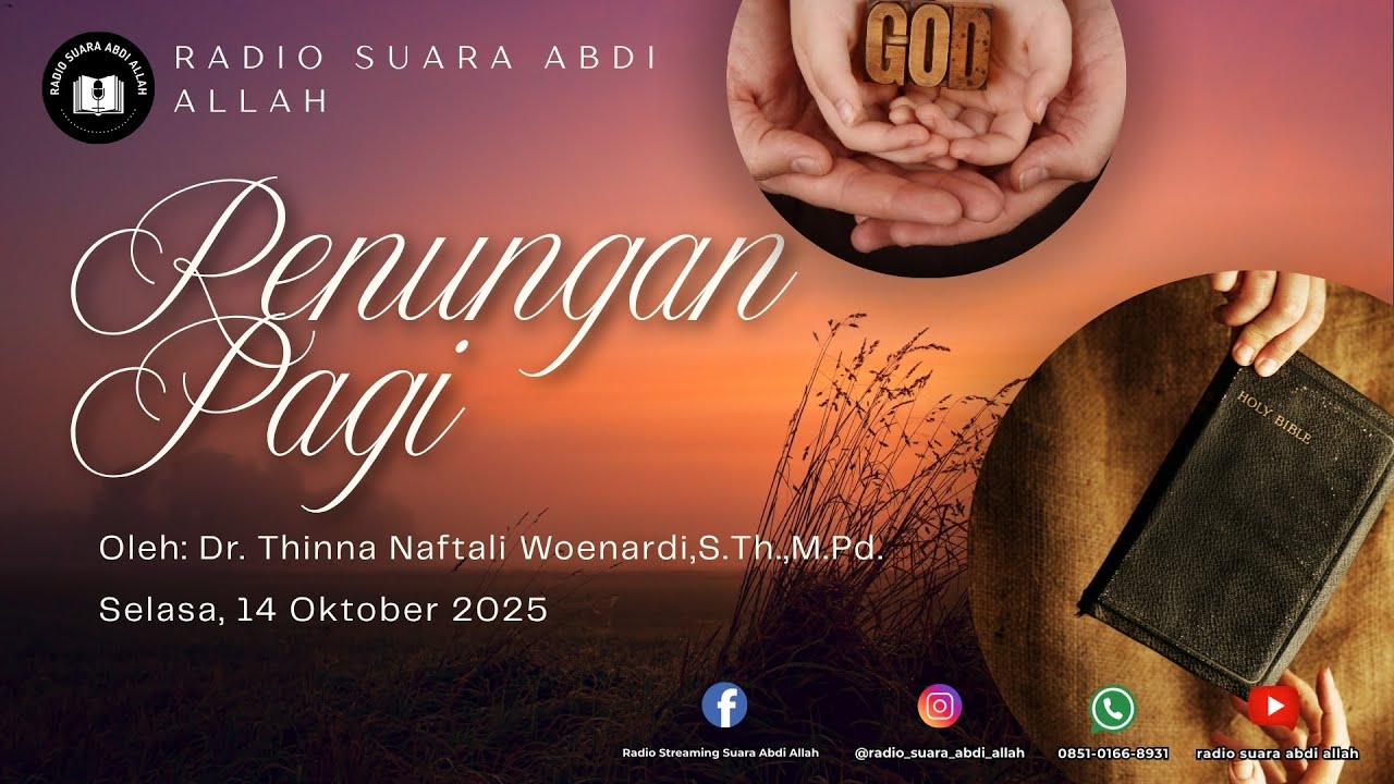 Khotbah Radio Suara Abdi Allah | 14/10/2025 | oleh: Dr. Thina Naftali ...