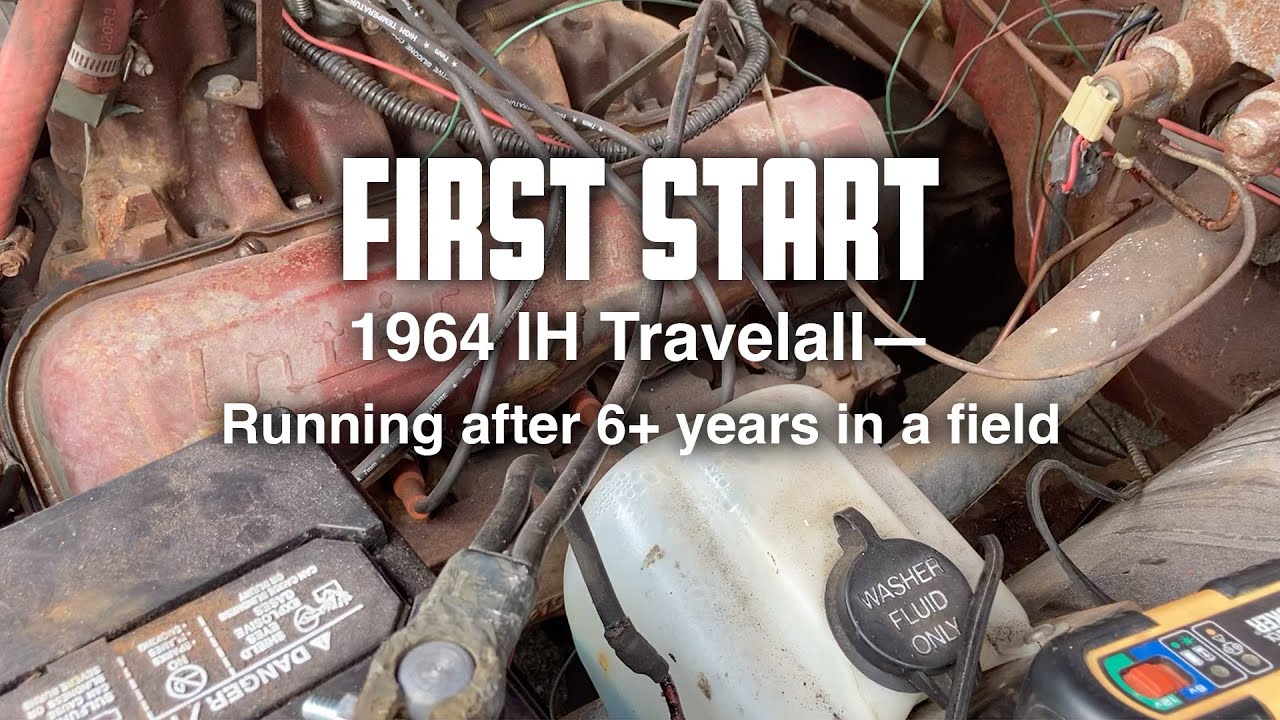 First Start - 1964 IH C1100 Travelall - Running after 6+ years in a ...