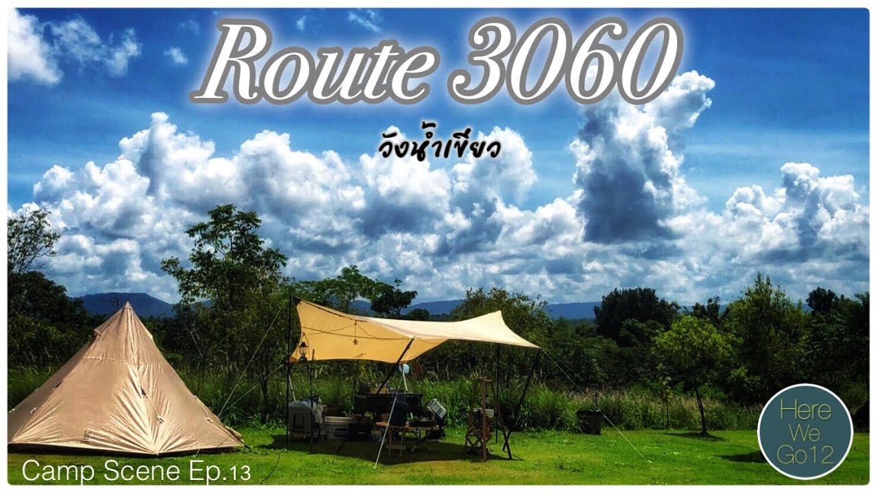 Camping l กางเต็นท์ชมวิวหลักล้านที่Route 3060 วังน้ำเขียว l 루트 3060에서 1일 캠프에서 3계절 l Camp Scene ...