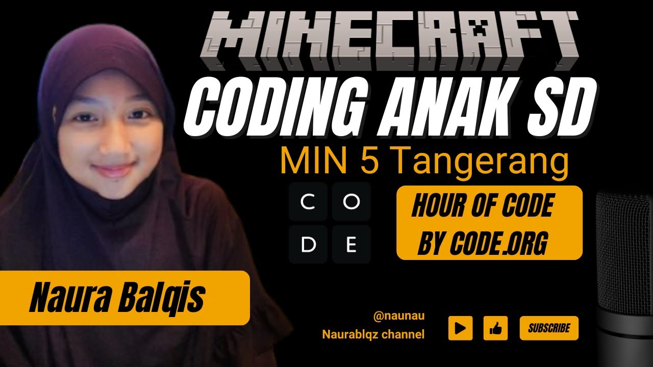 Naura Balqis - Kelas 5 SD Belajar Coding Minecraft Adventurer CODE.ORG ...
