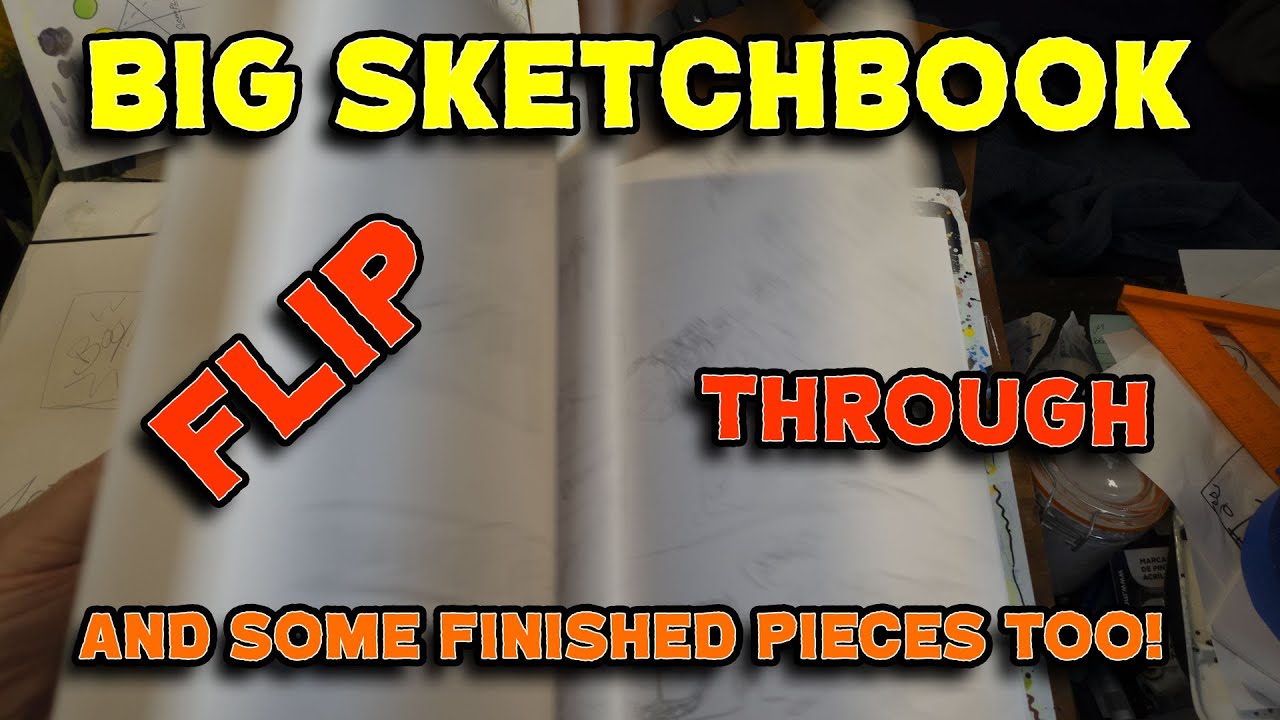 The Big Sketchbook Flip Through - YouTube