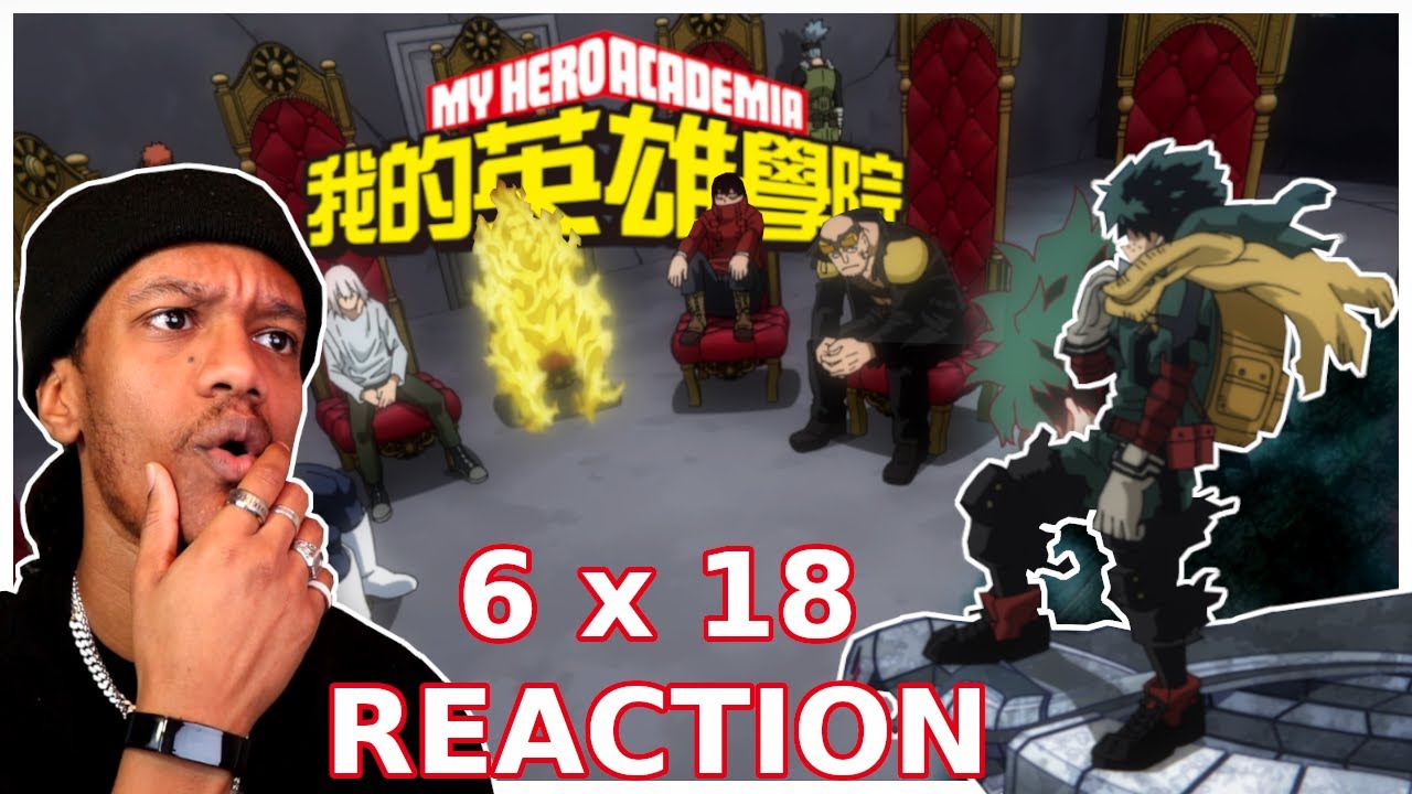 DEKU GOES ROGUE!! | My Hero Academia 6x18 REACTION | "Izuku Midoriya ...