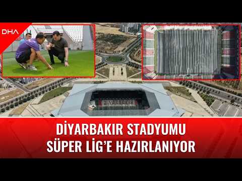 Diyarbakır Stadyumu Süper Lig’e hazırlanıyor