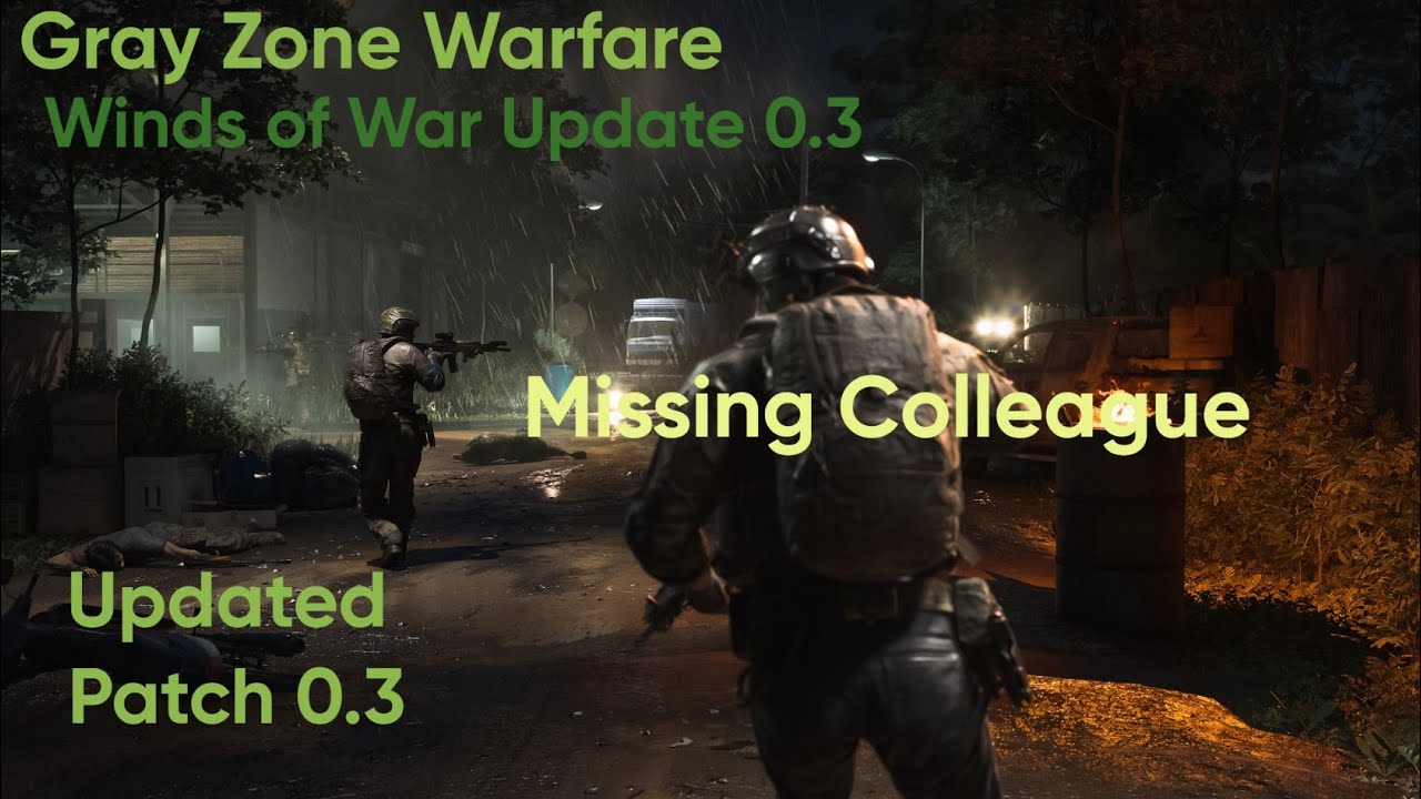 Gray Zone Warfare 0.3 Update - Artisan - Missing Colleague Task ...