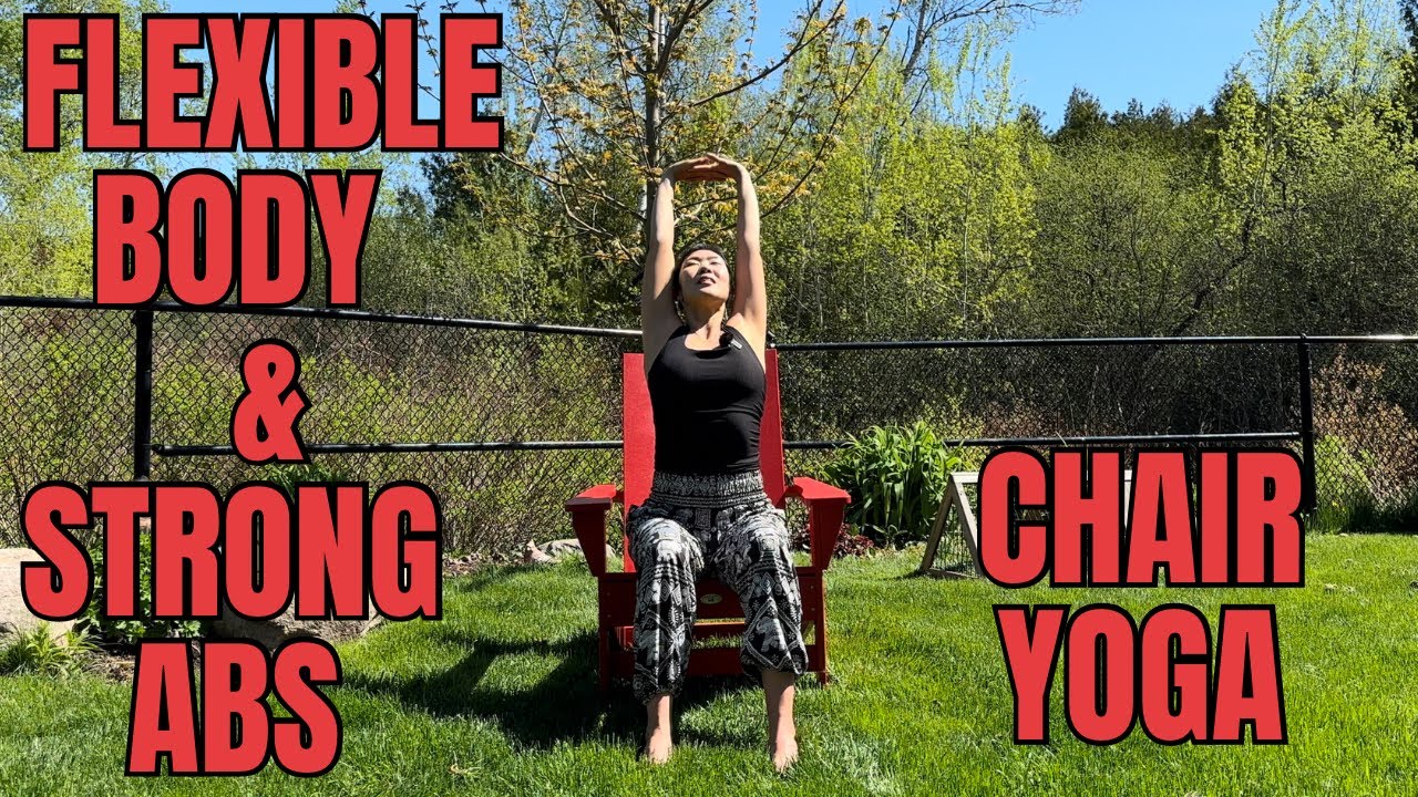 15 Mins Chair Yoga for Flexible Body & Strong Abs - YouTube