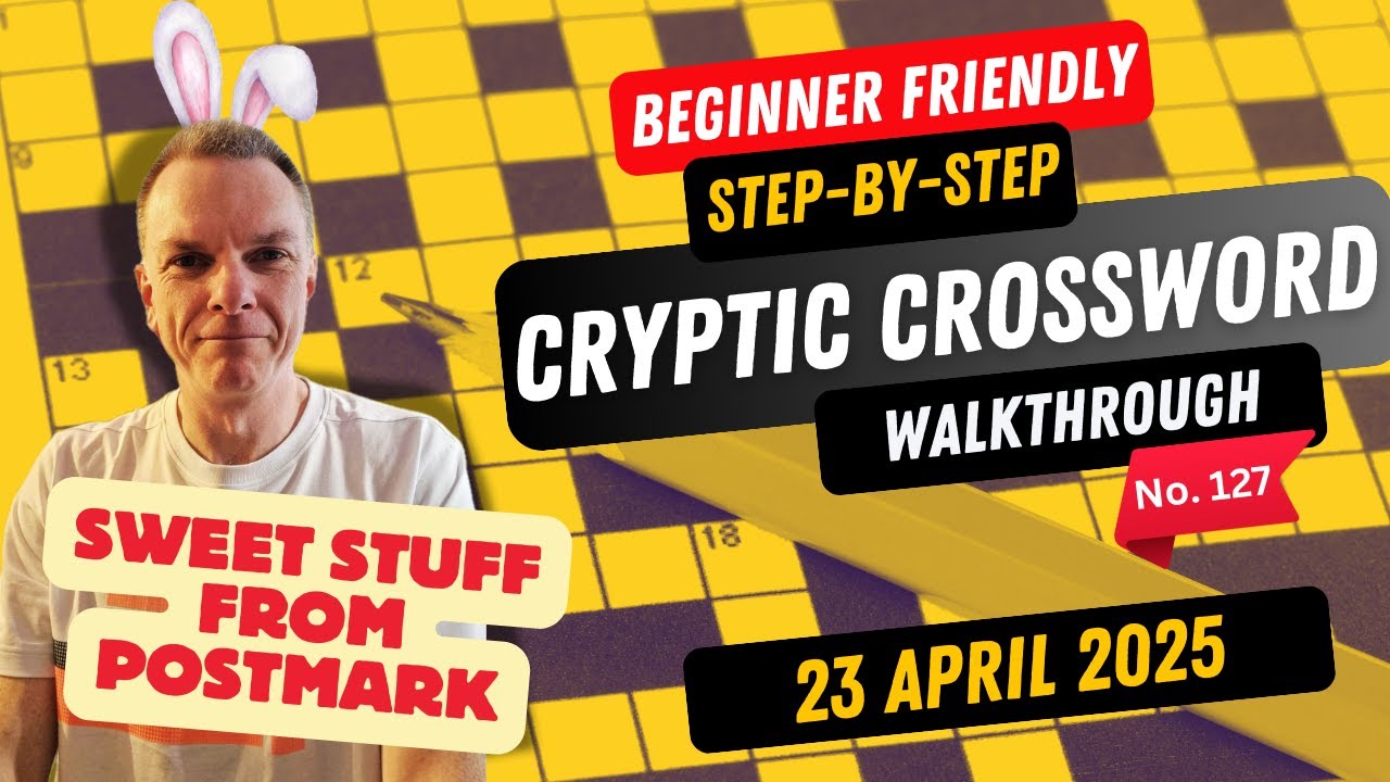How to solve a Cryptic Crossword - Walkthrough for beginners - Easter ...