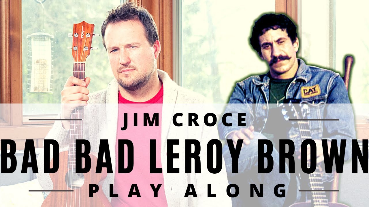 Bad Bad Leroy Brown | Jim Croce | Ukulele Play Along - YouTube