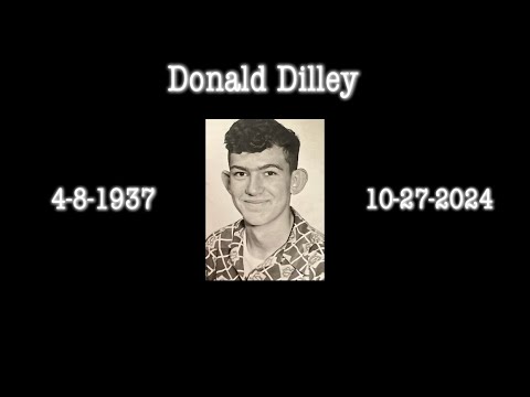 In Loving Memory of Donald Dilley - YouTube