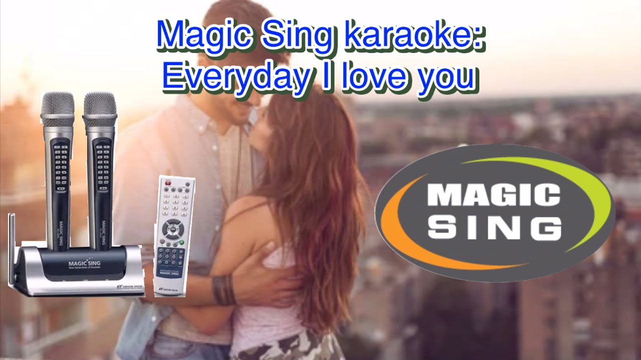 Magic Sing karaoke: Everyday I love you - YouTube