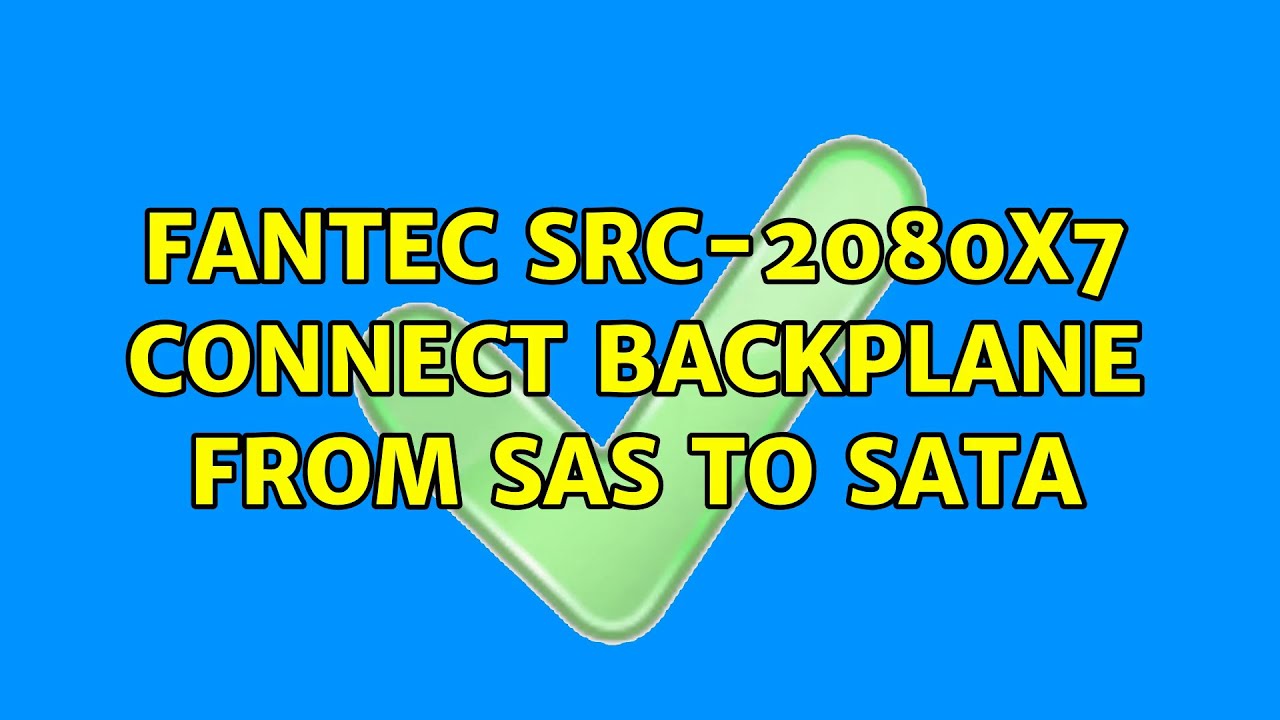 Fantec SRC-2080x7 connect backplane from SAS to Sata - YouTube