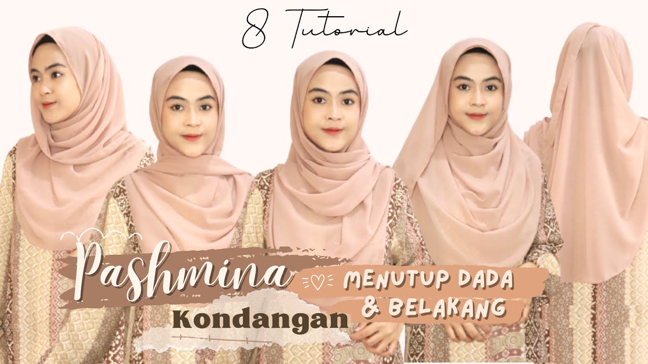 8 TUTORIAL HIJAB PASHMINA OVAL CURVE UNTUK KONDANGAN MENUTUP DADA ...