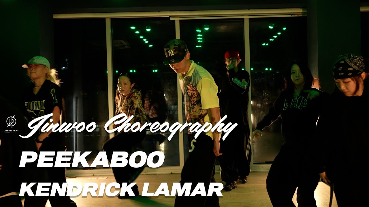 PEEKABOO - KENDRICK LAMAR / JINWOO Choreography / Urban Play Dance ...