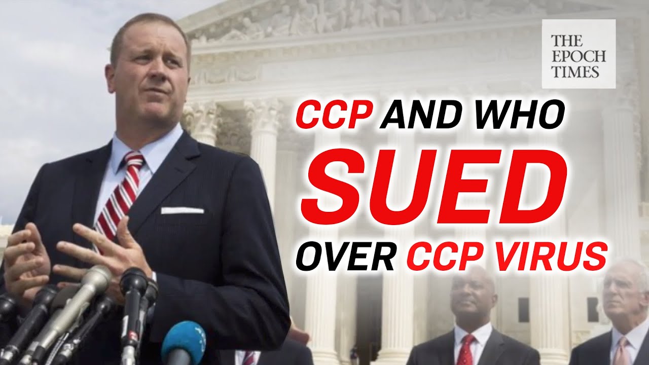 States and Residents to Sue Chinese Regime and WHO Over CCP Virus ...