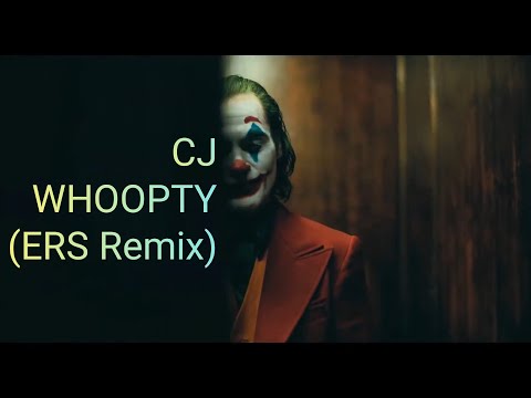 CJ - WHOOPTY (ERS Remix) _ JOKER SCENE