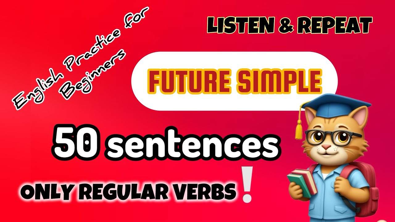 FUTURE SIMPLE tense - 50 sentences ️ Regular Verbs Only! Listen ...