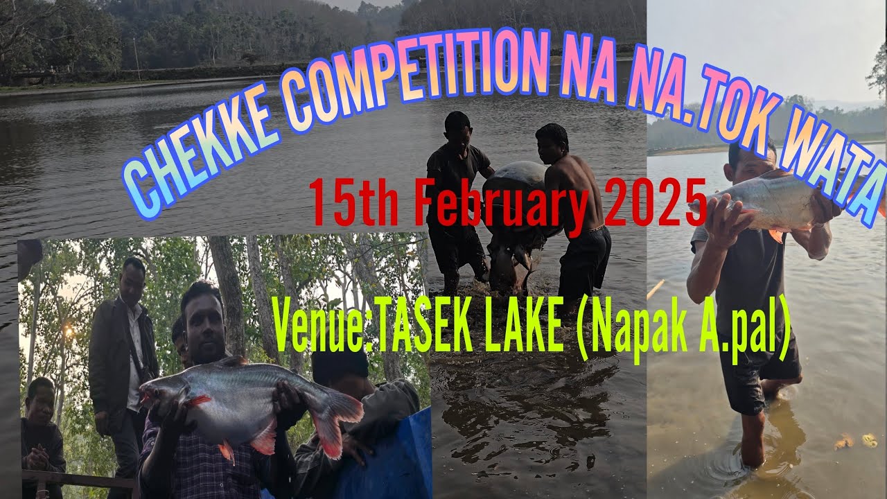 Chekke competition na.tok wata 15th February 2025 TASEK LAKE (Napak A ...