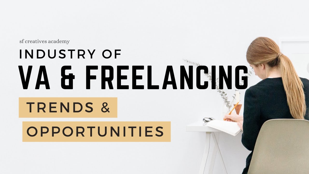 VA and Freelance Industry Introduction - Trends and Opportunities | SF ...