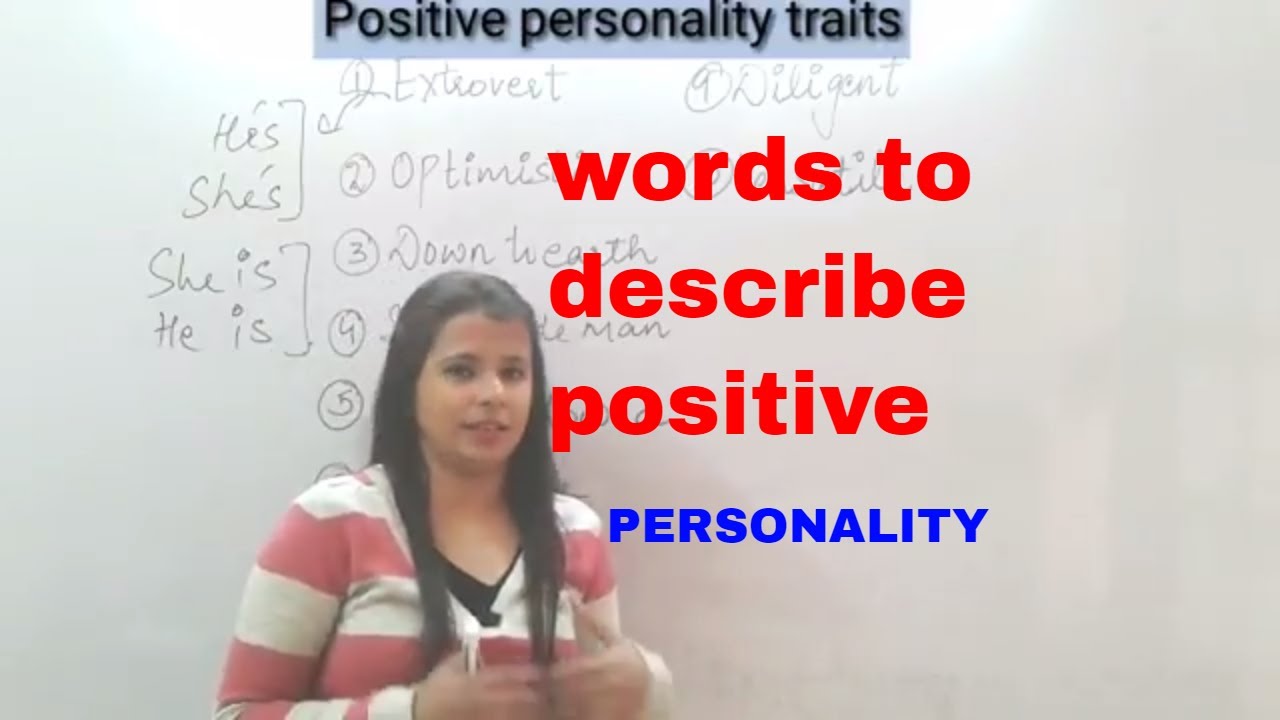 10 Words To Describe Positive Traits Of Someone s Personality Spoken 10-words-to-describe-positive-traits-of-someone-s-personality-spoken
