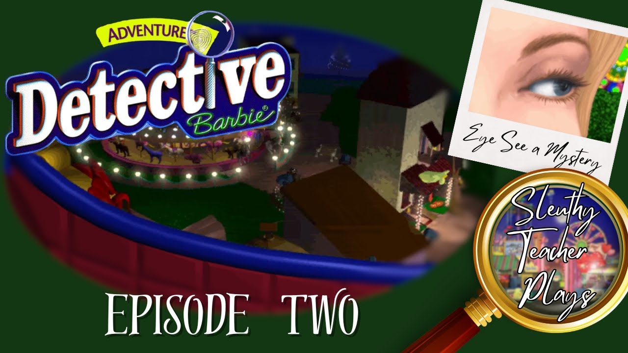 Barbie Detective: Mystery of the Carnival Caper | Episode 2 | I See a ...