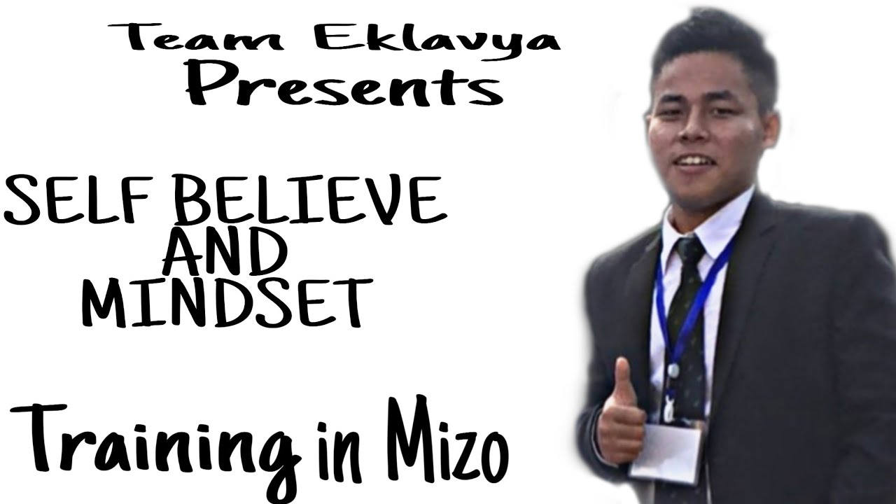 Self Belief and Mindset Training || Mizo - YouTube