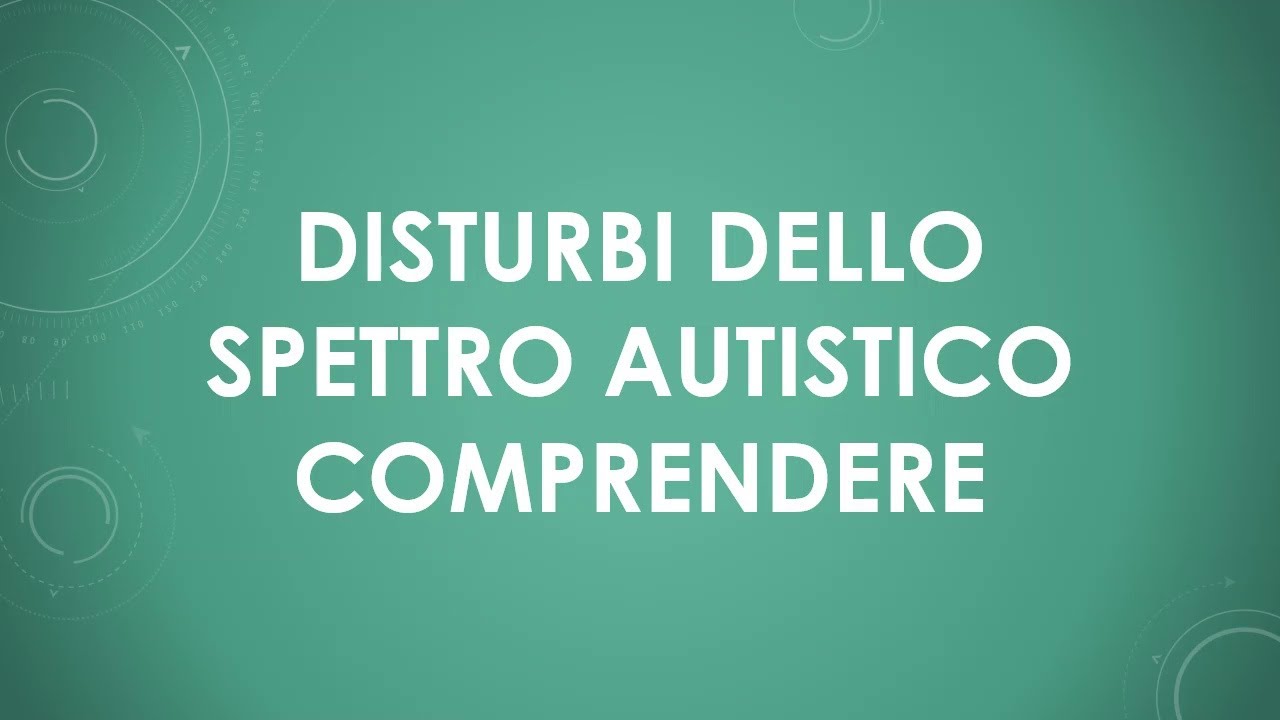 Disturbi dello spettro autistico comprendere - YouTube