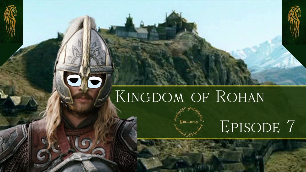 Lord of the Rings | Total War - Kingdom of Rohan - Episode 7 - YouTube