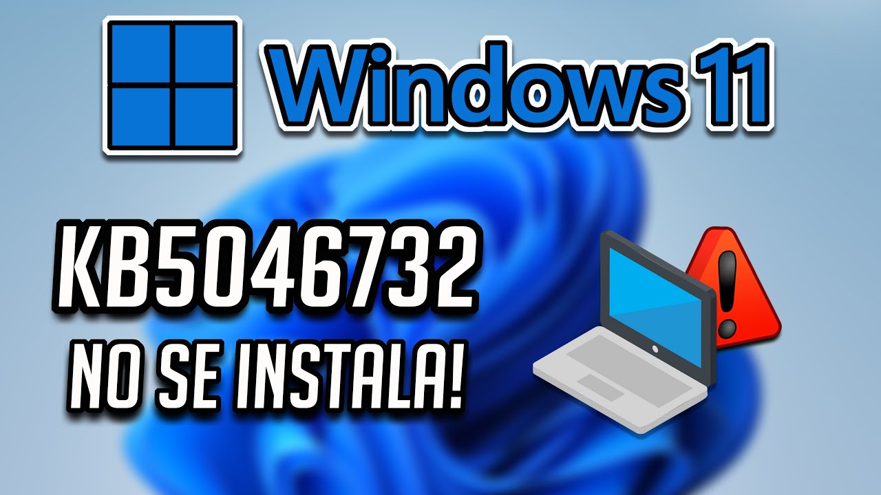 No Puedo Instalar o Descargar la Actualizacion KB5046732 en Windows 11 ...
