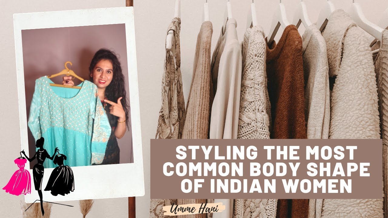 Styling the most common body shape of Indian women #Styling #Bodyshape ...