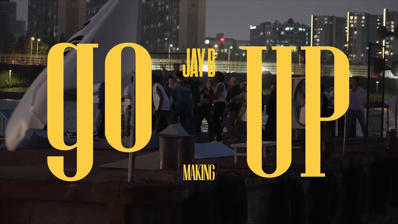 JAY B [Be Yourself] 'go UP' MV Making Video - YouTube