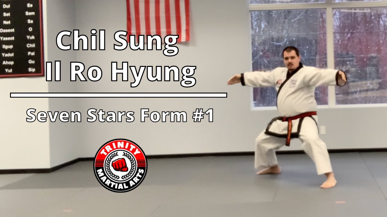 Chil Sung Il Ro Hyung | Trinity Martial Arts - YouTube