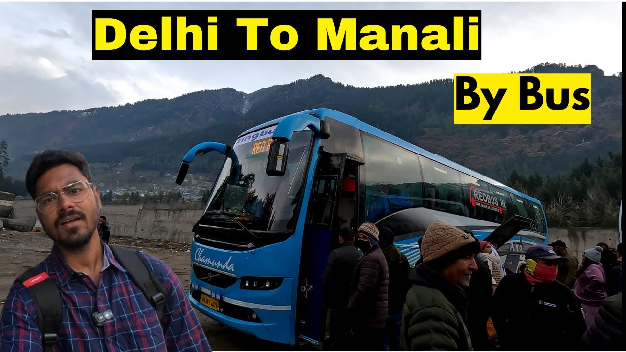 delhi to manali bus - YouTube