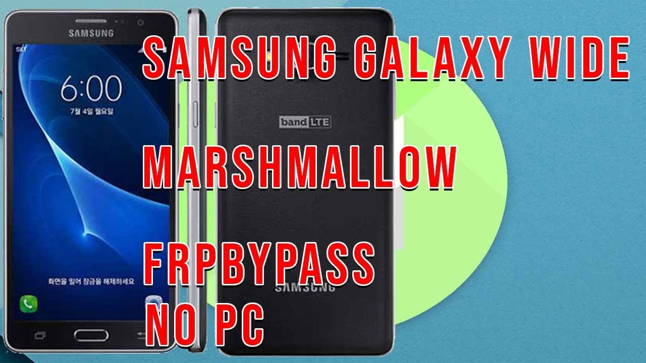 FRP REMOVE | Samsung Galaxy Wide (SM-G600s) Marshmallow Google Account ...