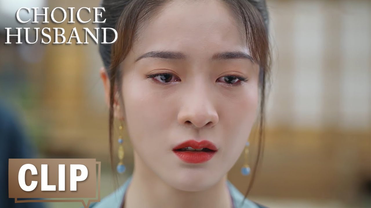 EP30 CLIP 宋席远承认用计离间沈妙裴衍祯，沈妙得知真相泪流满面【择君记 Choice Husband】 - YouTube