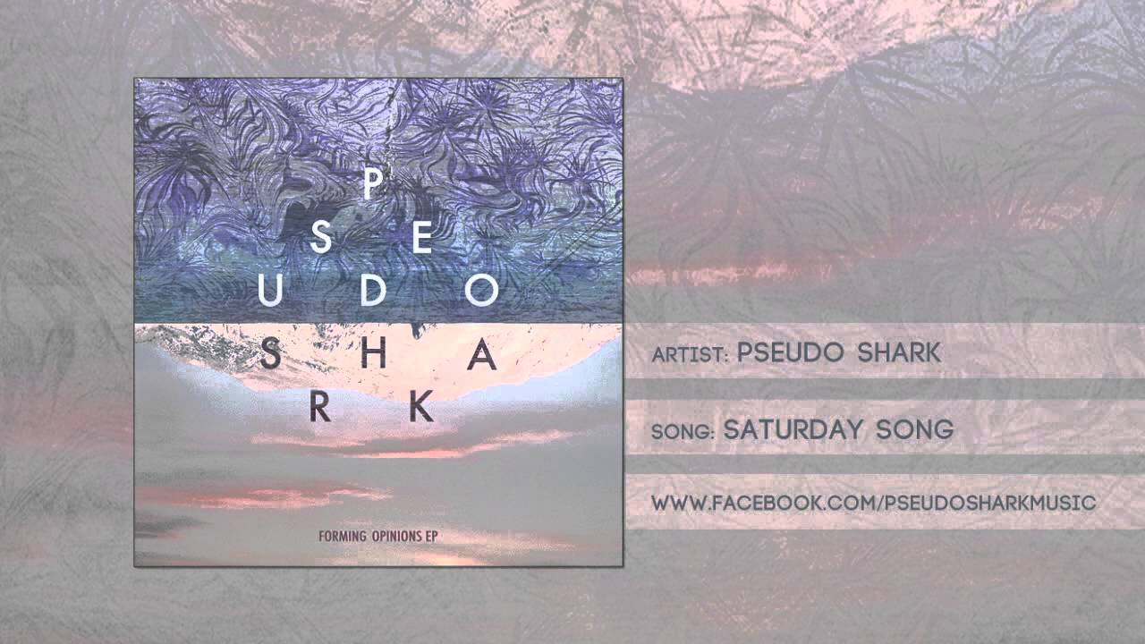 Pseudo Shark - Saturday Song - YouTube