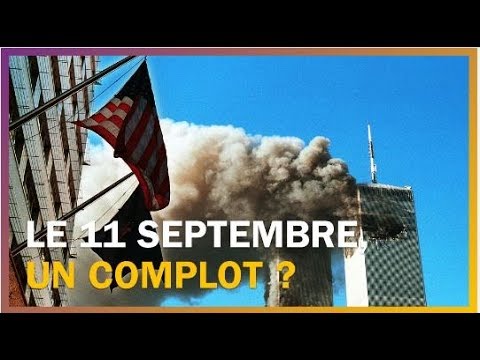 Y a-t-il un complot derrière le 11 septembre ?