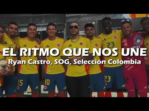 Ryan Castro, SOG - EL RITMO QUE NOS UNE (Letra/Lyrics) \