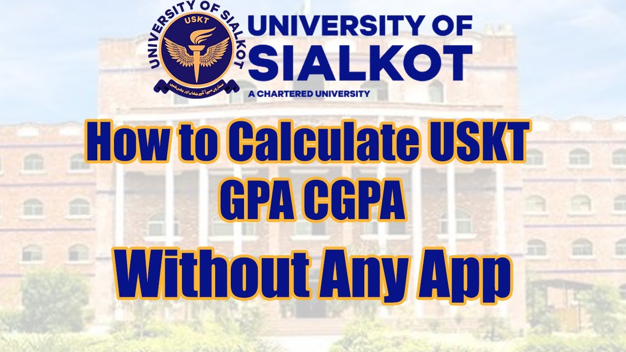 how to calculate uskt gpa cgpa || calculate uskt gpa without app - YouTube