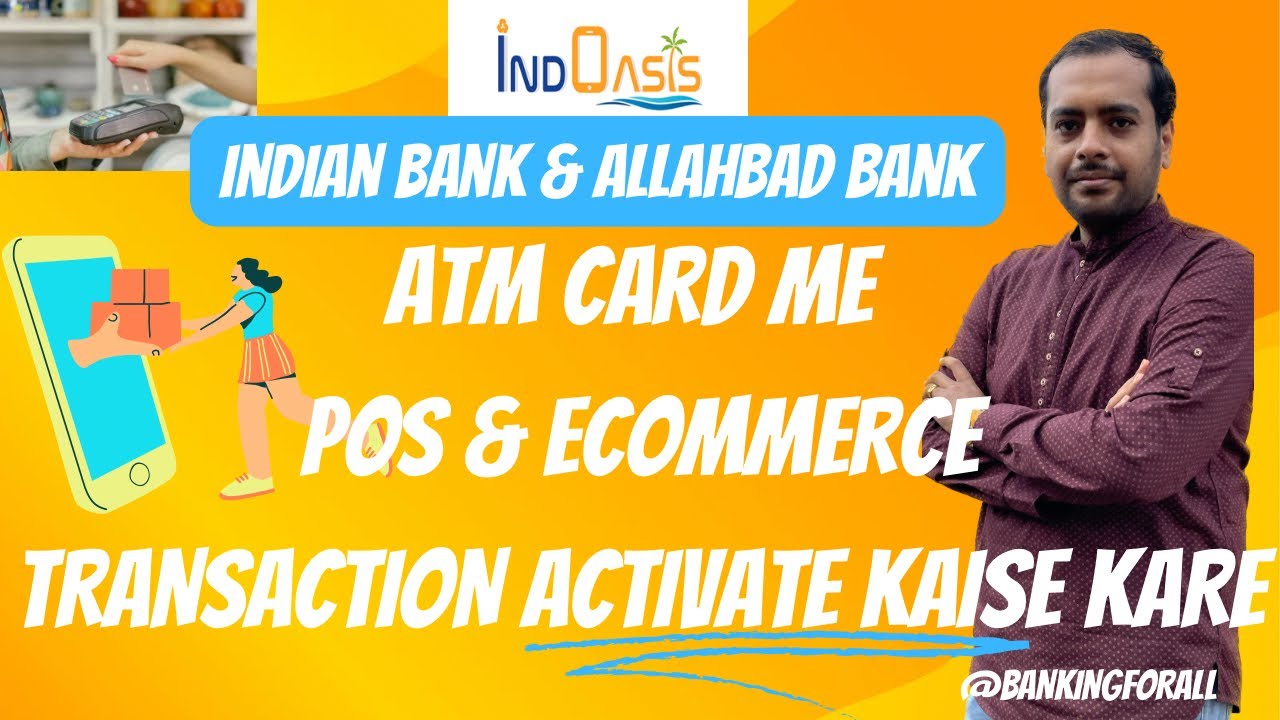 INDIAN BANK KA INDOASIS APP ME DEBIT CARD KA POS & E-COMMERCE ...