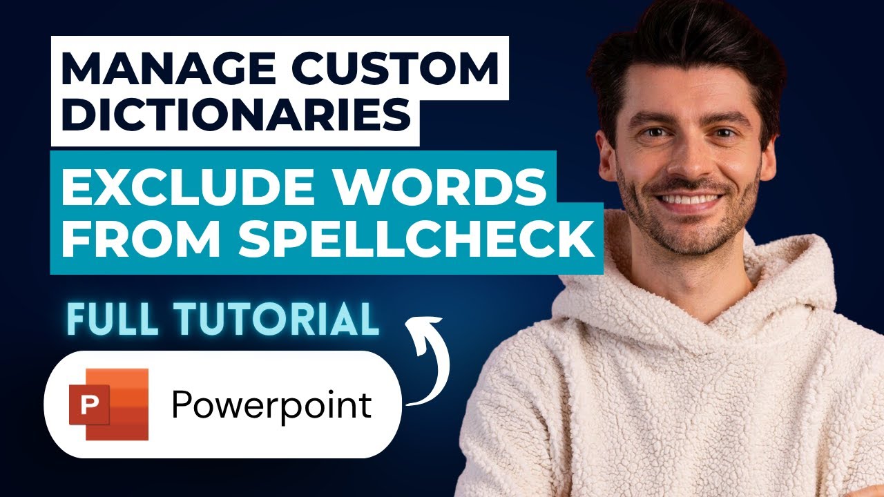 How to Manage Custom Dictionaries and Exclude Words from Spellcheck in ...