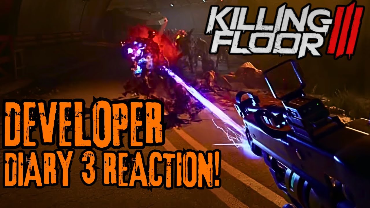 Killing Floor 3 Developer Diary 3 Reaction And Breakdown! - YouTube
