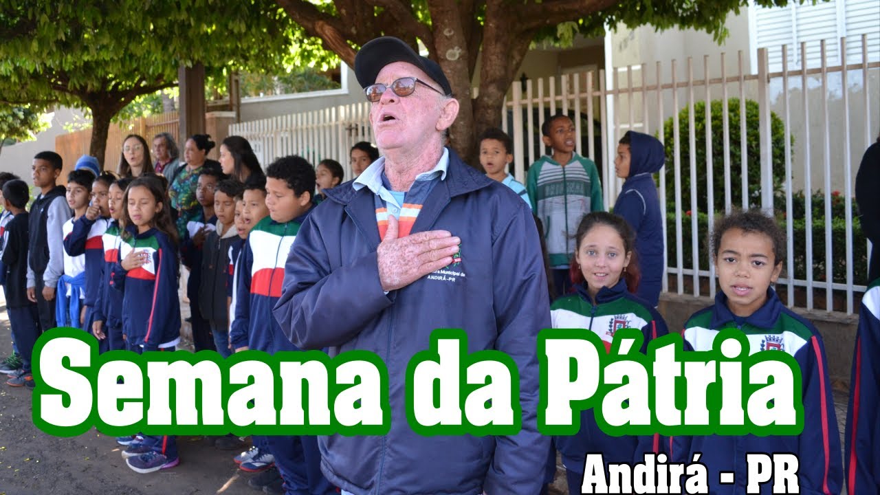 Dia da Pátria: Alunos da Rede Municipal de Andirá cantam o Hino da ...