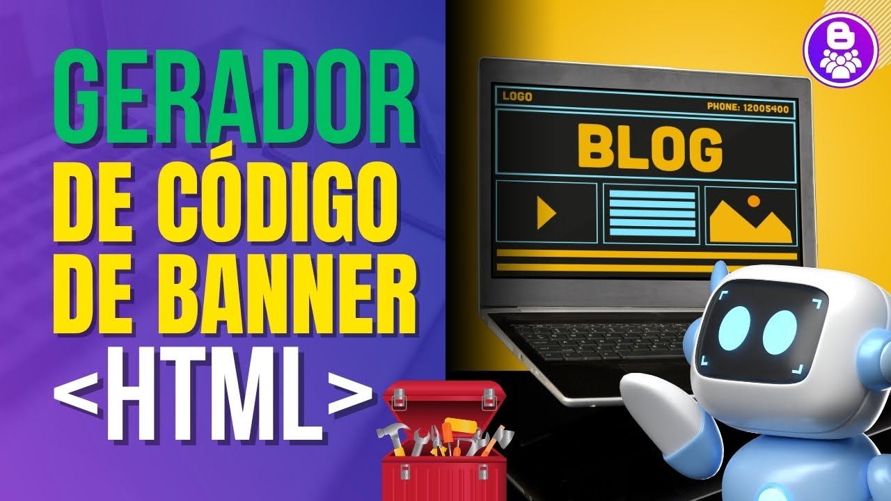 📌 GERADOR DE CÓDIGO DE BANNER HTML para BLOGGER e GOOGLE SITES | Fácil ...