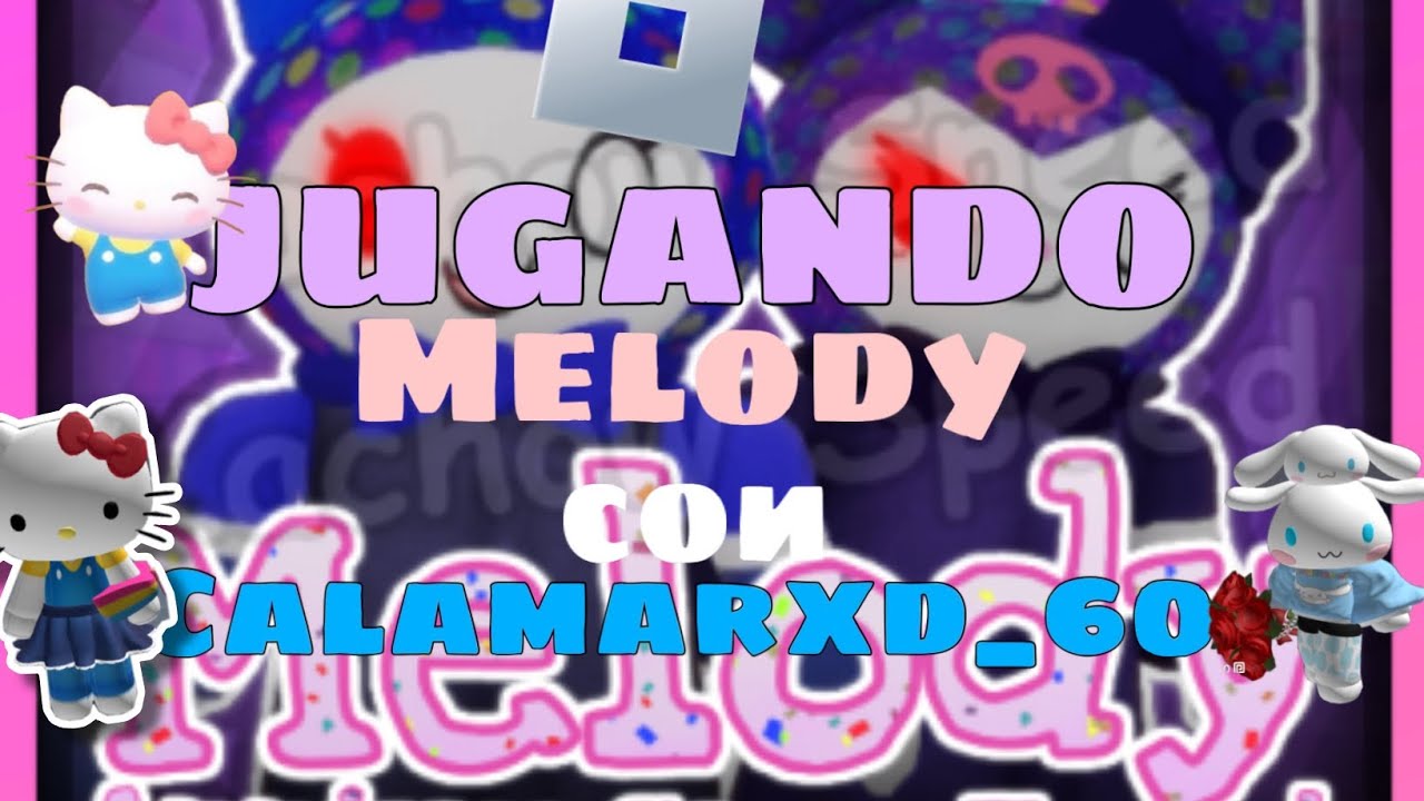 Jugando melody alpha con @CalamarElChileMorron - YouTube