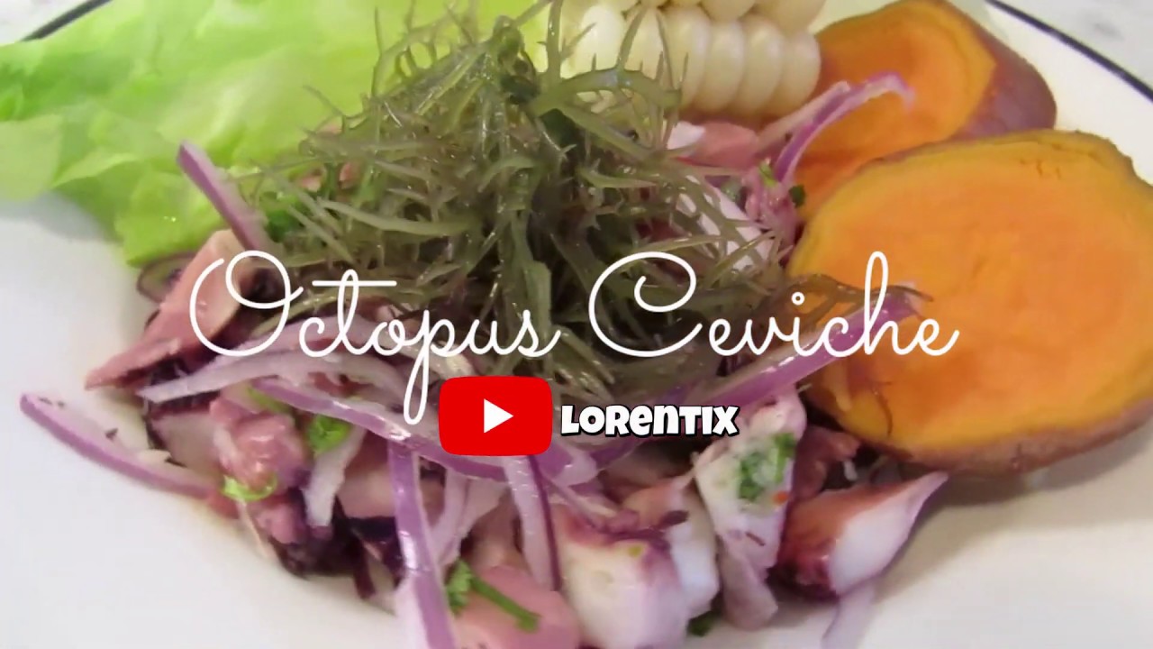 Octopus ceviche, Peruvian Style I Lorentix - YouTube