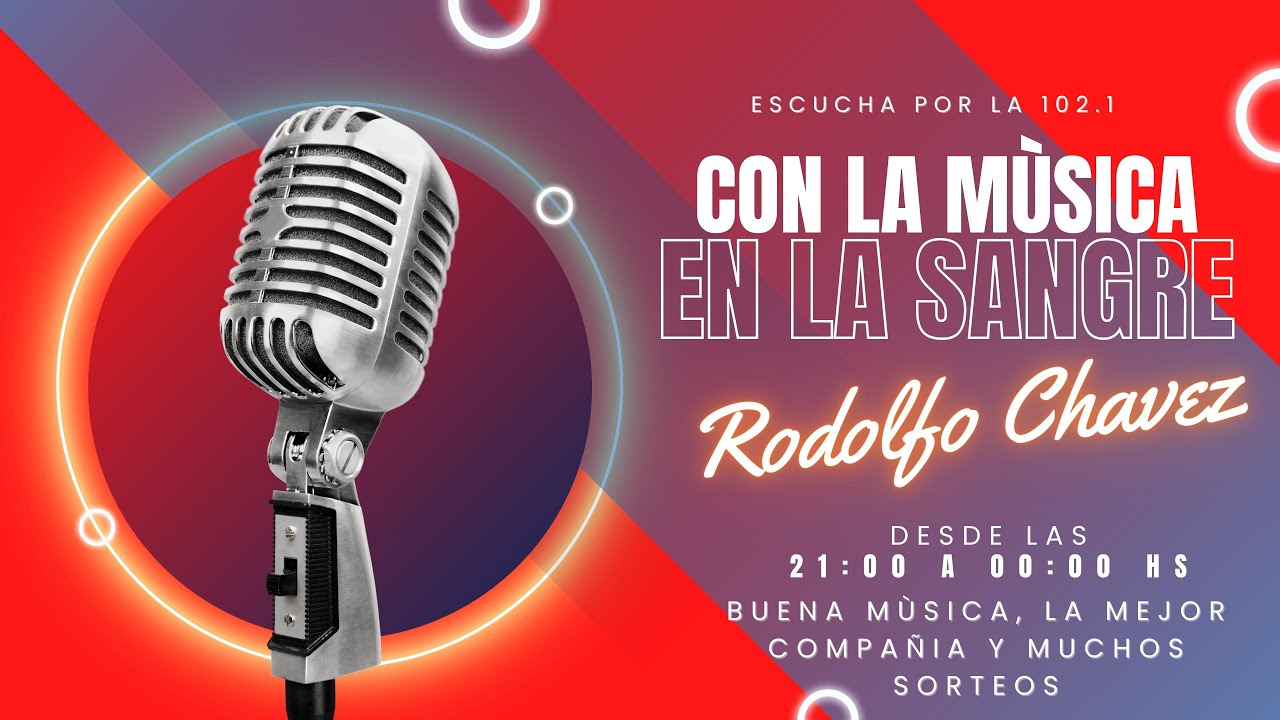 CON LA MUSICA EN LA SANGRE - RODOLFO CHAVEZ - YouTube